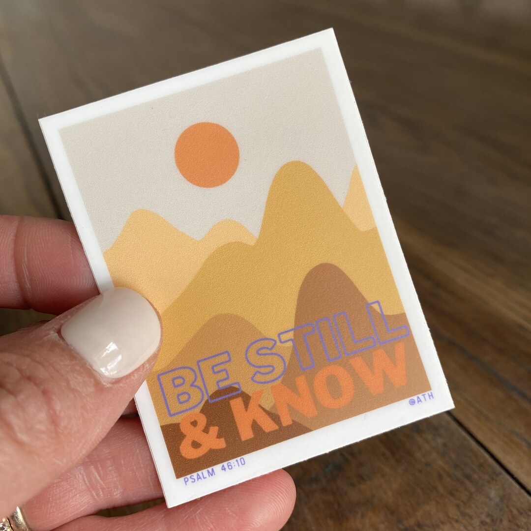 Be Still and Know Sticker, Be Still and Know Magnet,be Still Sticker ...