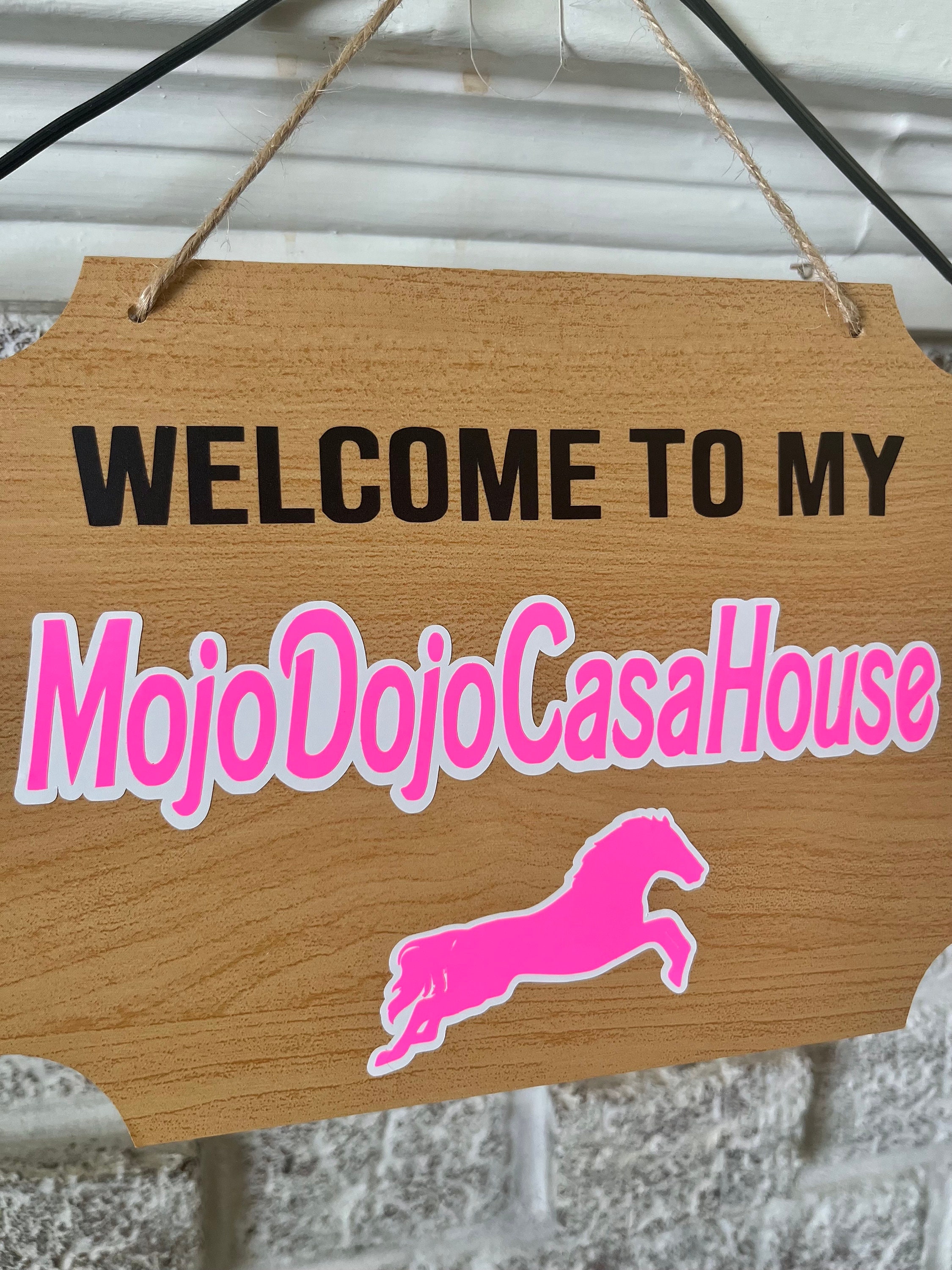 Welcome to My Mojo Dojo Casa House Sign Barbie Movie Ken - Etsy