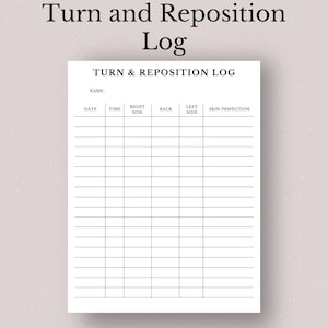 Turn and Reposition Log, Patient Positioning and Turn Chart, Patient ...