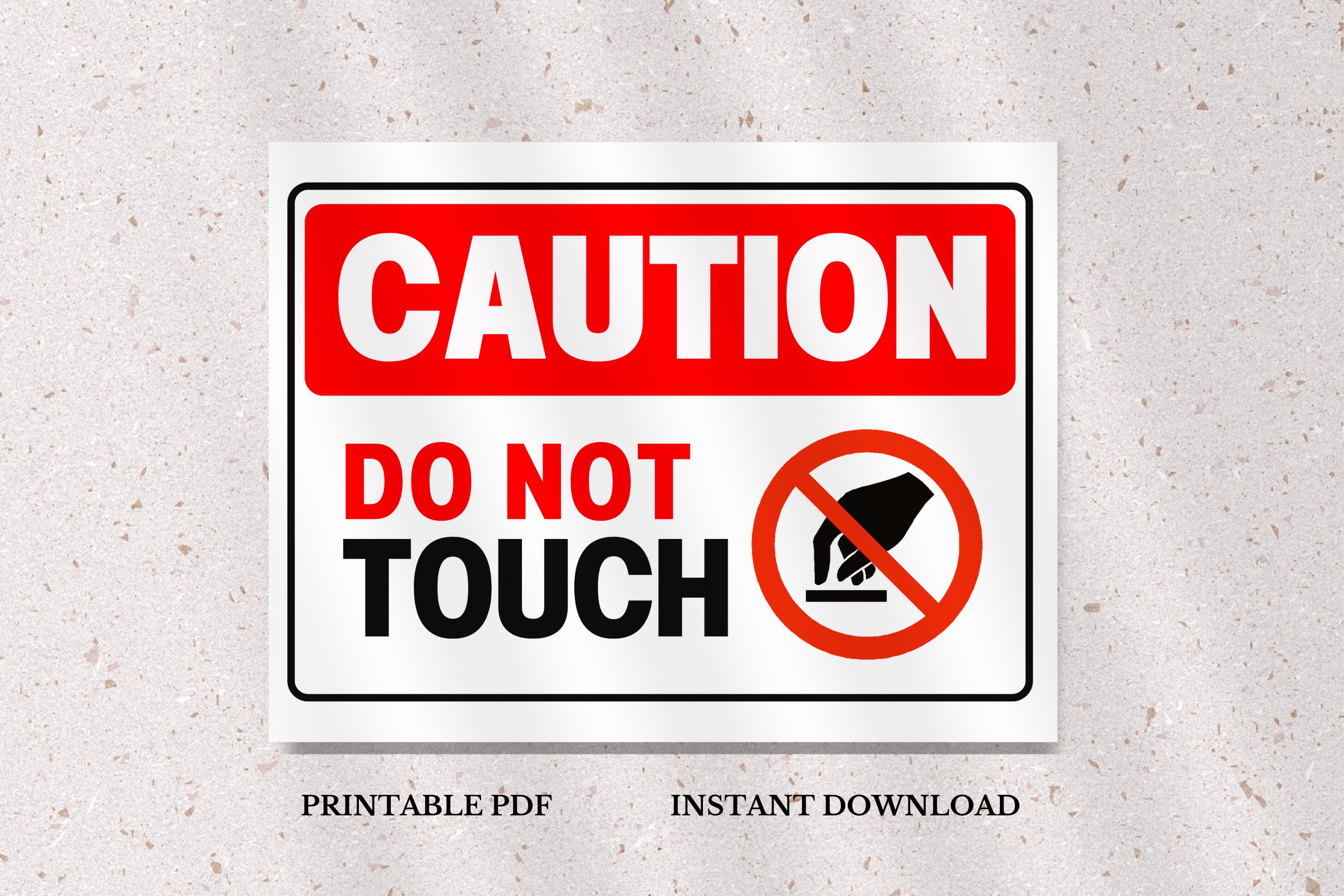 Printable Caution Do Not Touch Sign, US Letter, Instant Download PDF ...