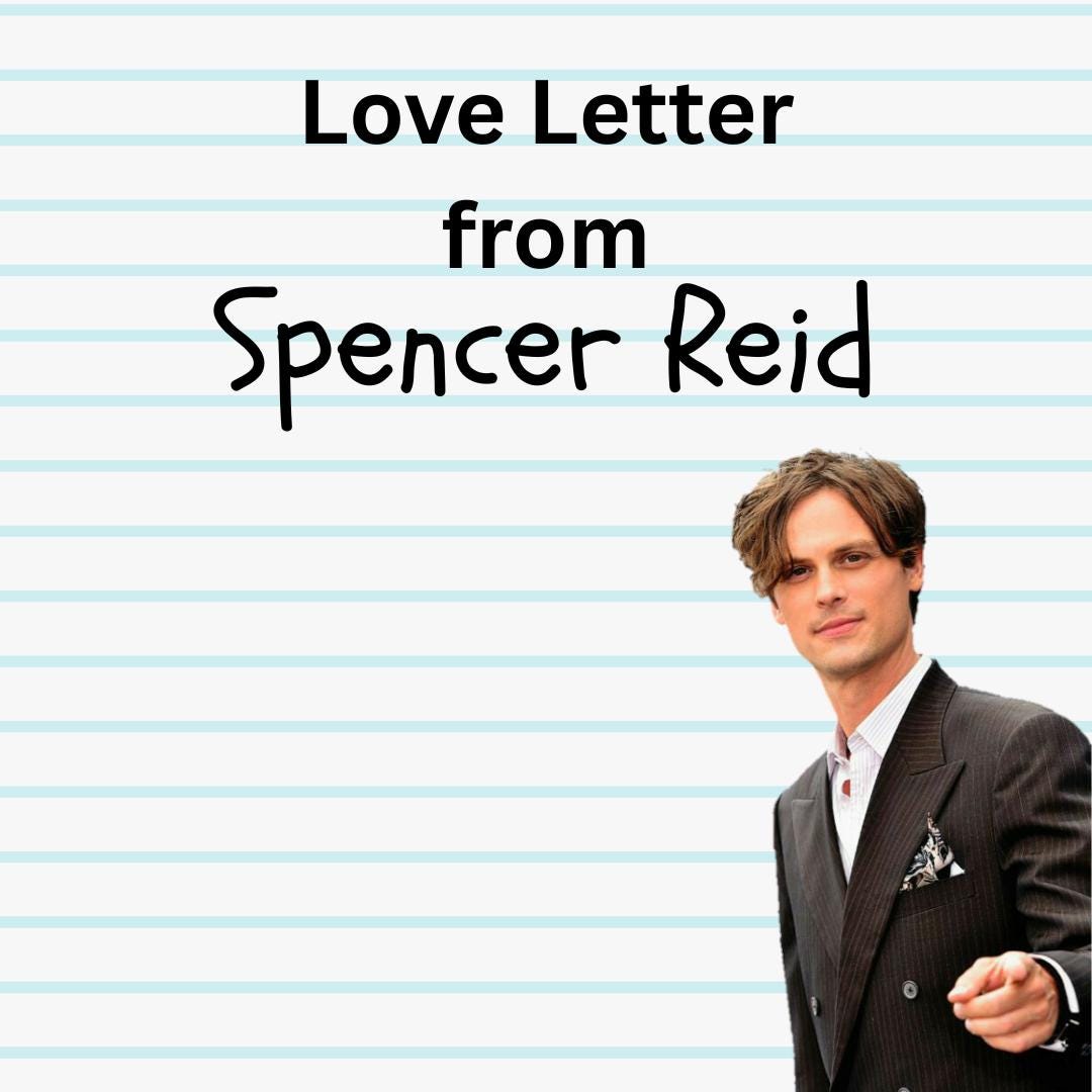 1 Page Love Letter From Spencer Reid (criminal Minds- Digital) - Etsy