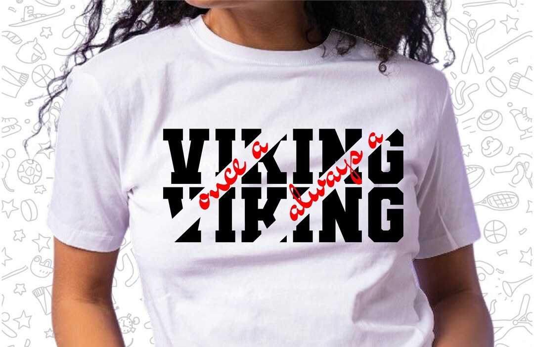 Once a Viking Always a Viking SVG File, School Mascot Pride - Etsy