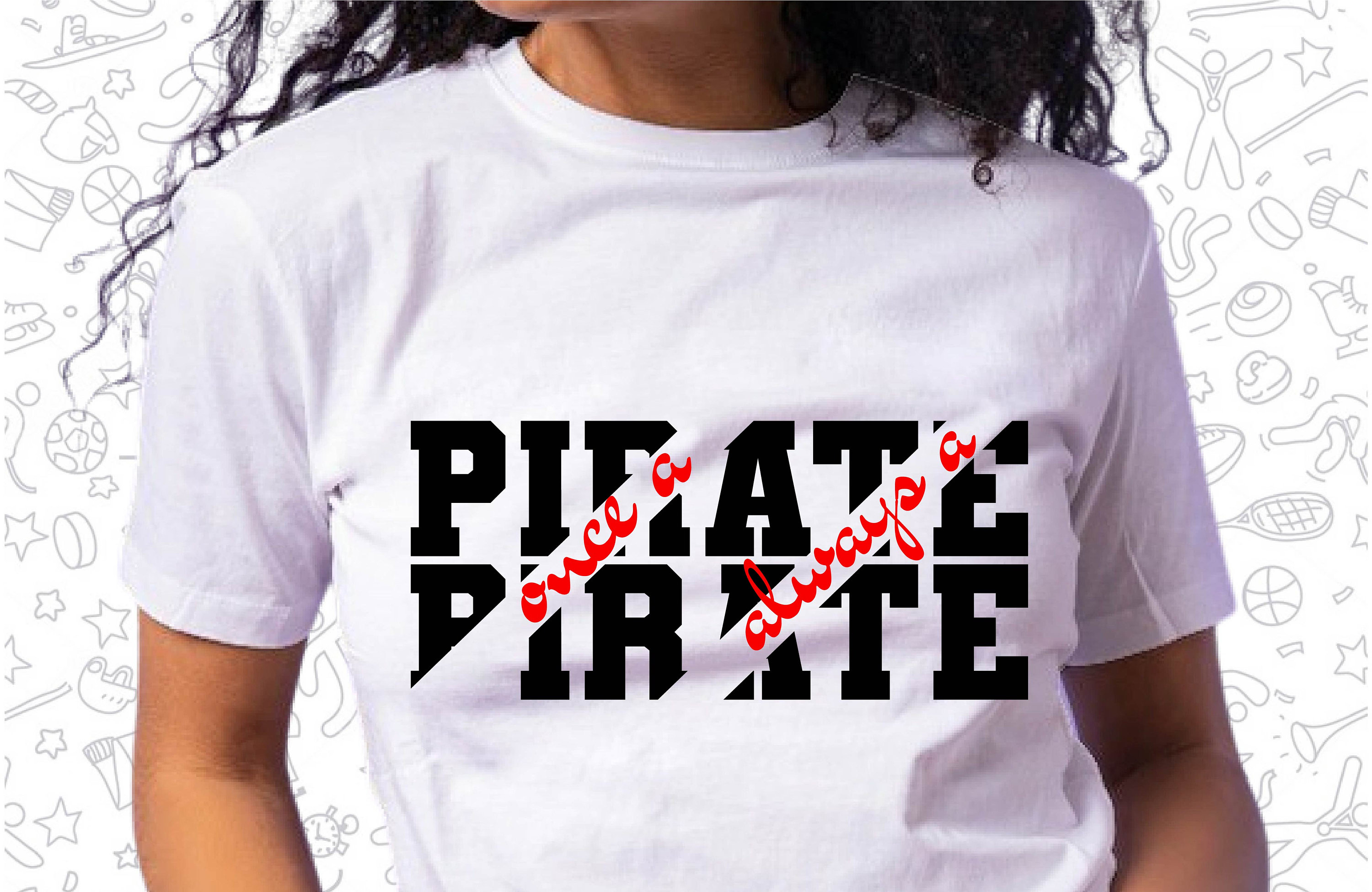 Once a Pirate Always a Pirate Svg File School Mascot Svg - Etsy