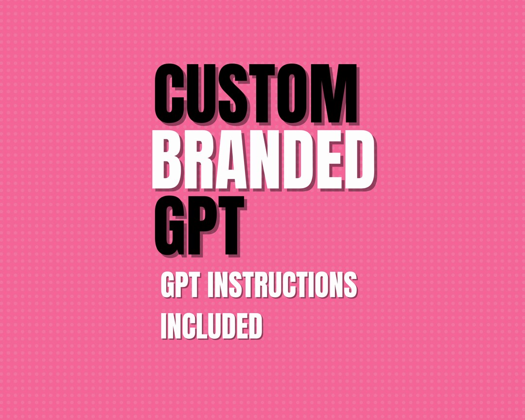 Create Your Own Brand-specific GPT - Step-by-step Blueprint & Tutorial ...