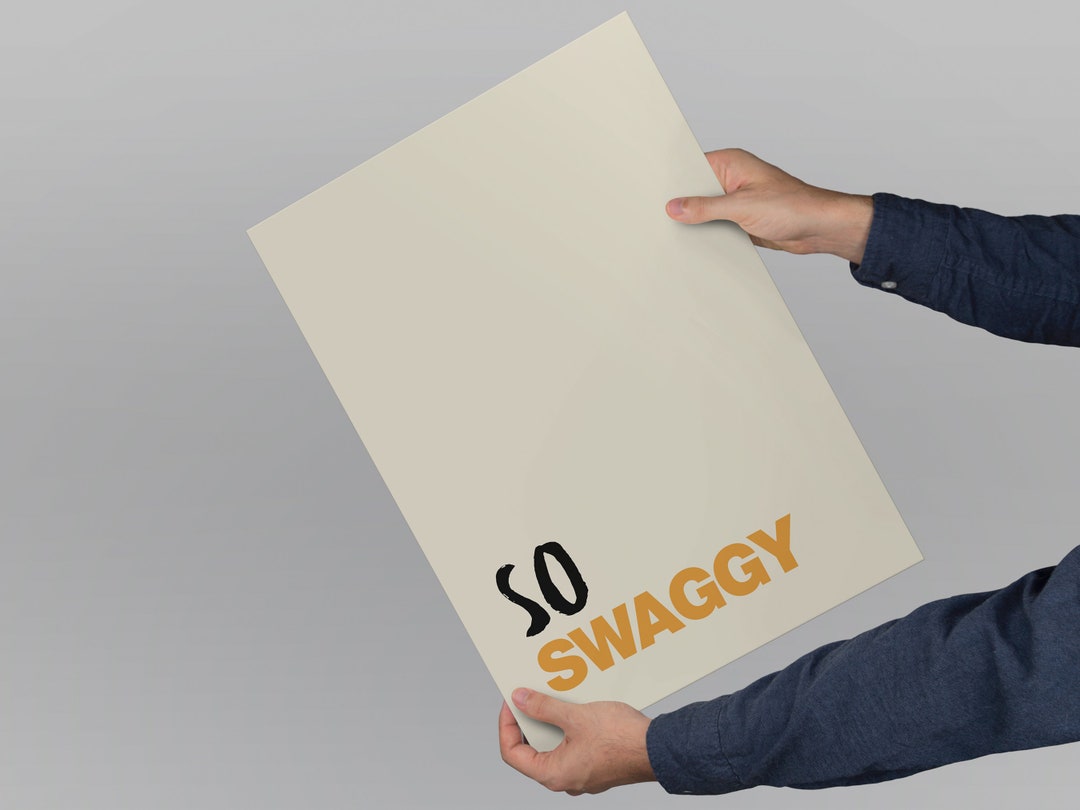 So Swaggy Print, Typography Wall Art, Wall Art Gift, Art Gift, A4 ...