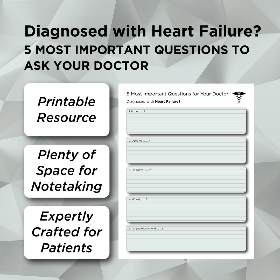 Heart Failure: 5 Most Important Questions for Your Doctor - Printable ...