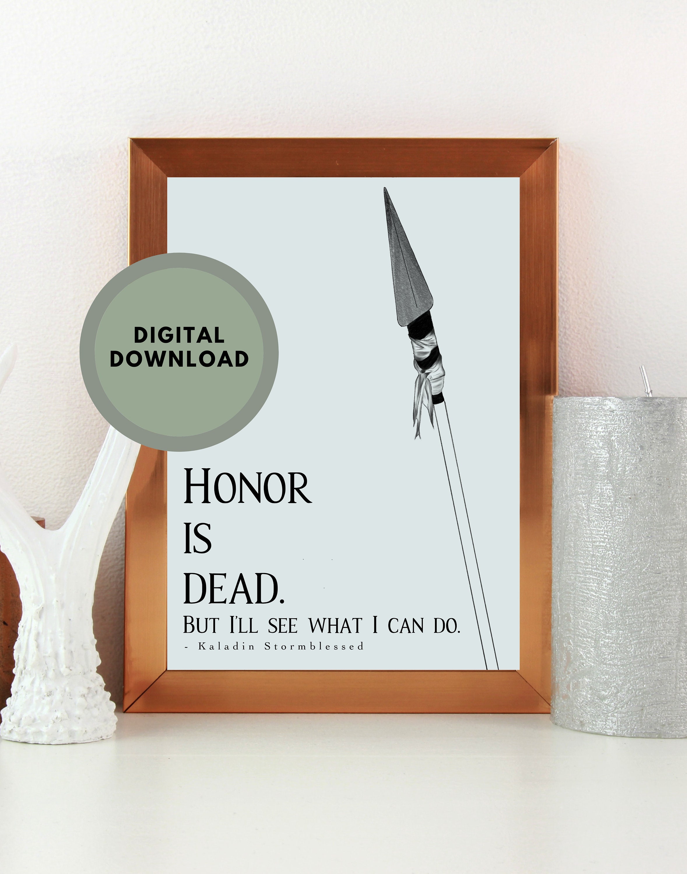 Honor is Dead but I'll See What I Can Do Kaladin - Etsy