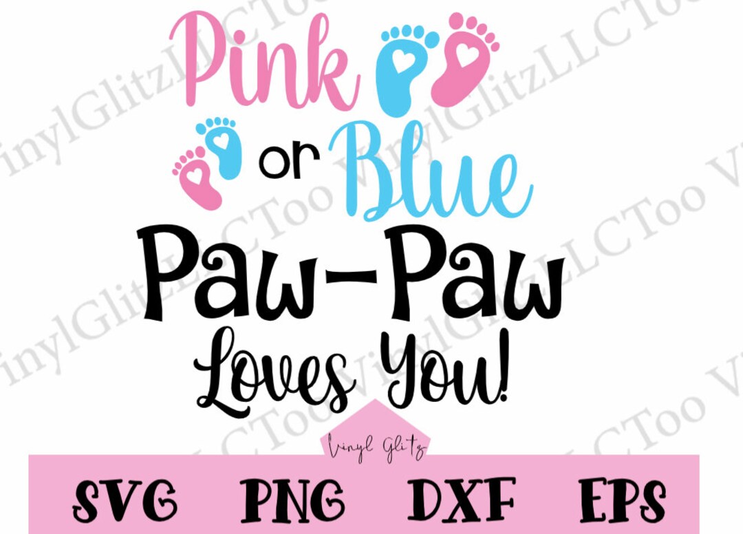 Pink or Blue Paw Paw Loves You SVG | Gender Reveal (digital Download ...