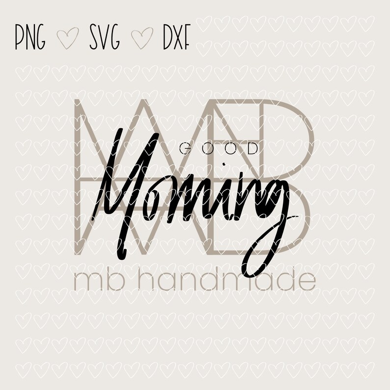 Good Morning SVG PNG DXF Shirt Svg Motivational Saying - Etsy