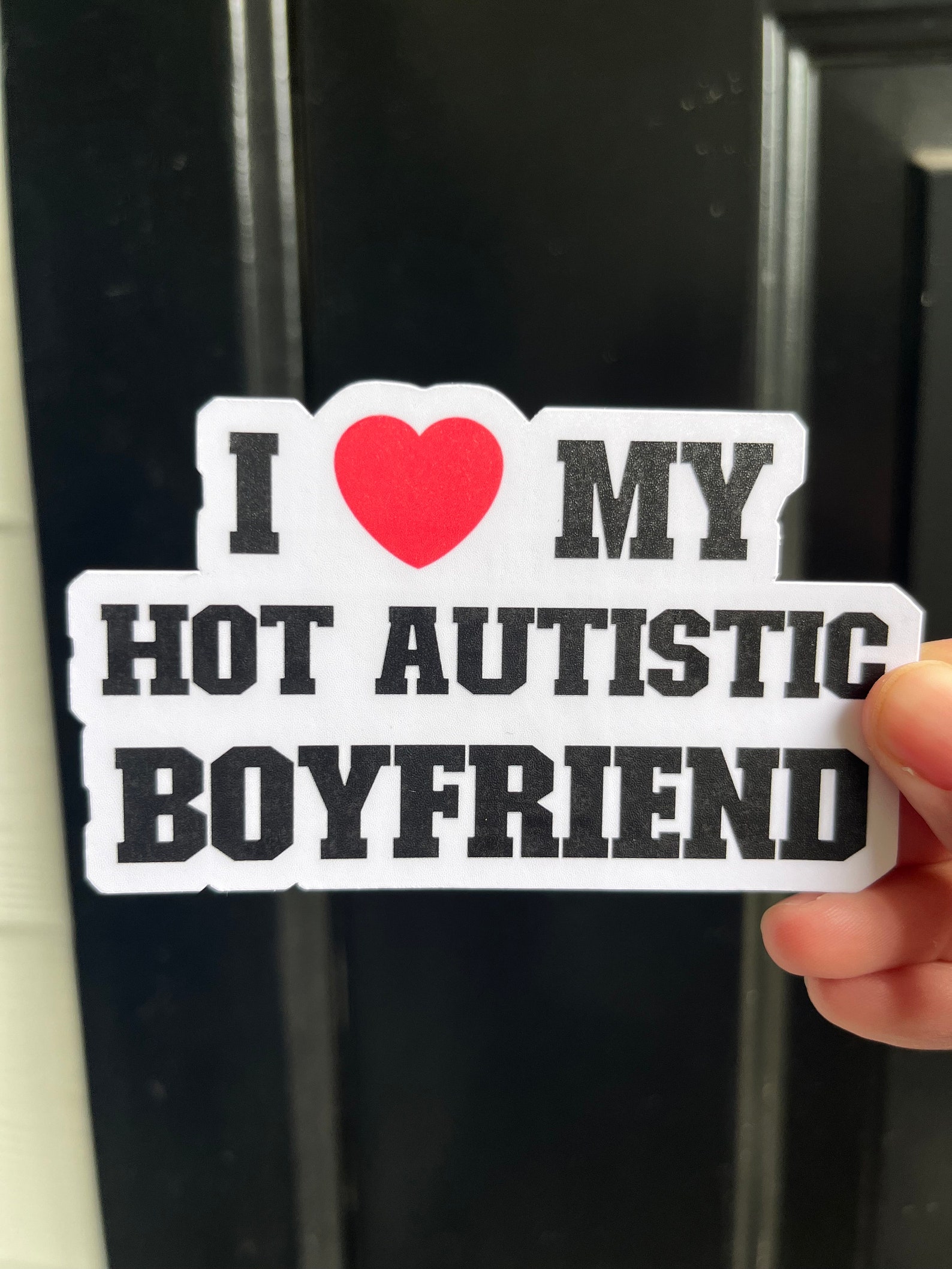 I Love My Hot Autistic Boyfriend Matte Vinyl Sticker - Etsy