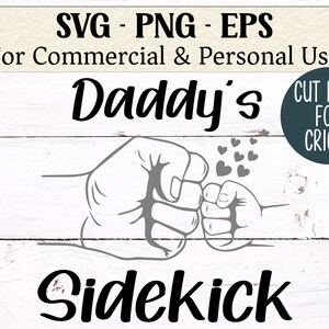 Father's Day SVG | Daddy's Sidekick | PNG | Svg | Cut Files | Cricut ...