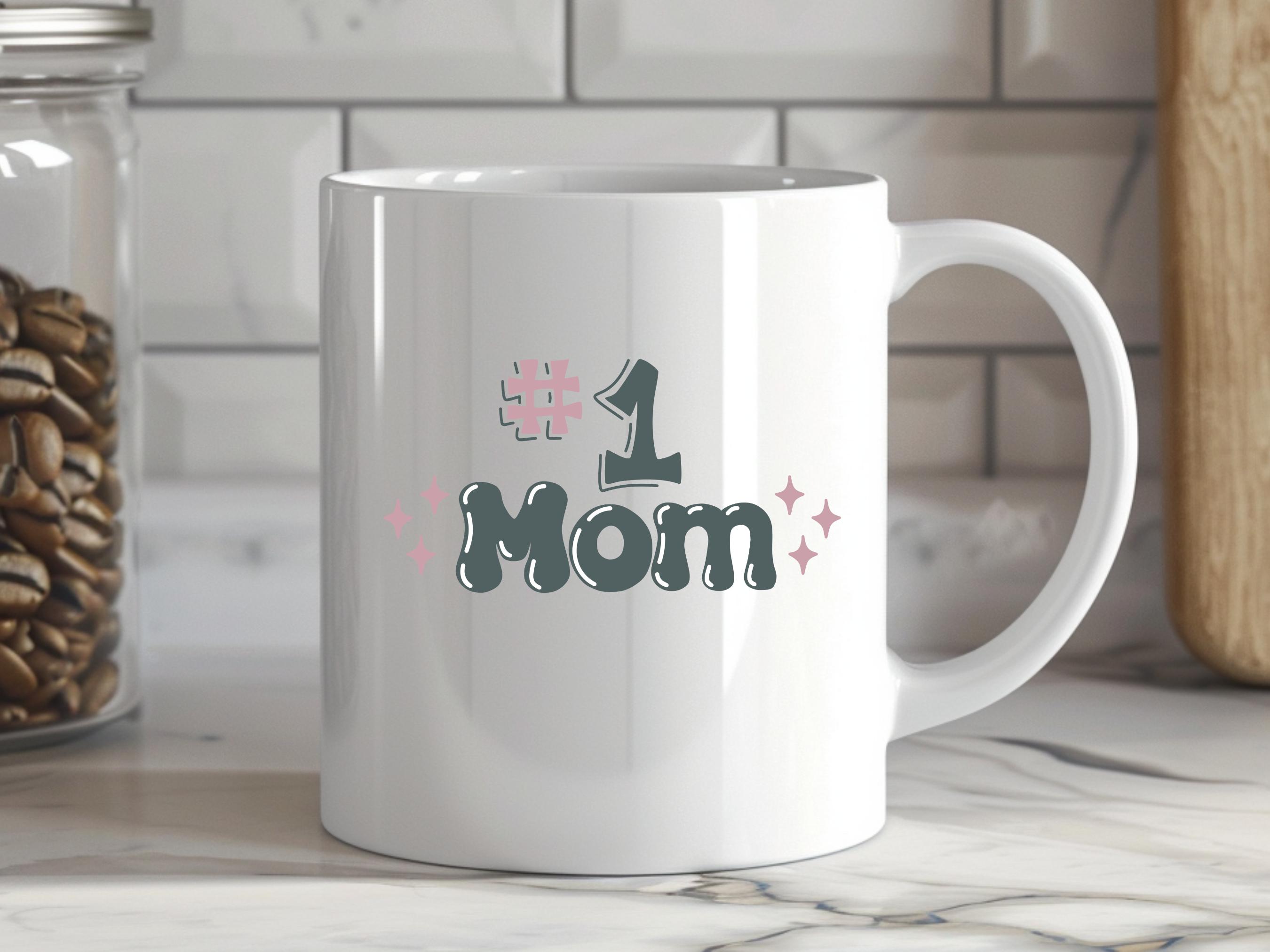 SVG #1 Mom | Number One Mom Cut File for Cricut & Silhouette | Mother’s ...