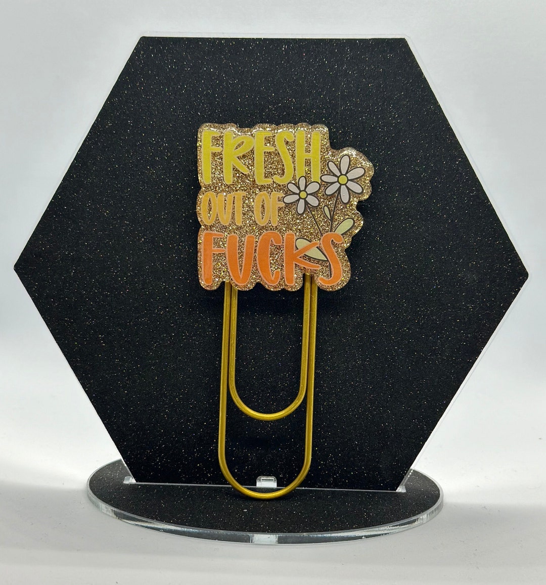Fresh Out of F** Acrylic Bookmark, Jumbo Gold Paperclip, Gifts for Book ...
