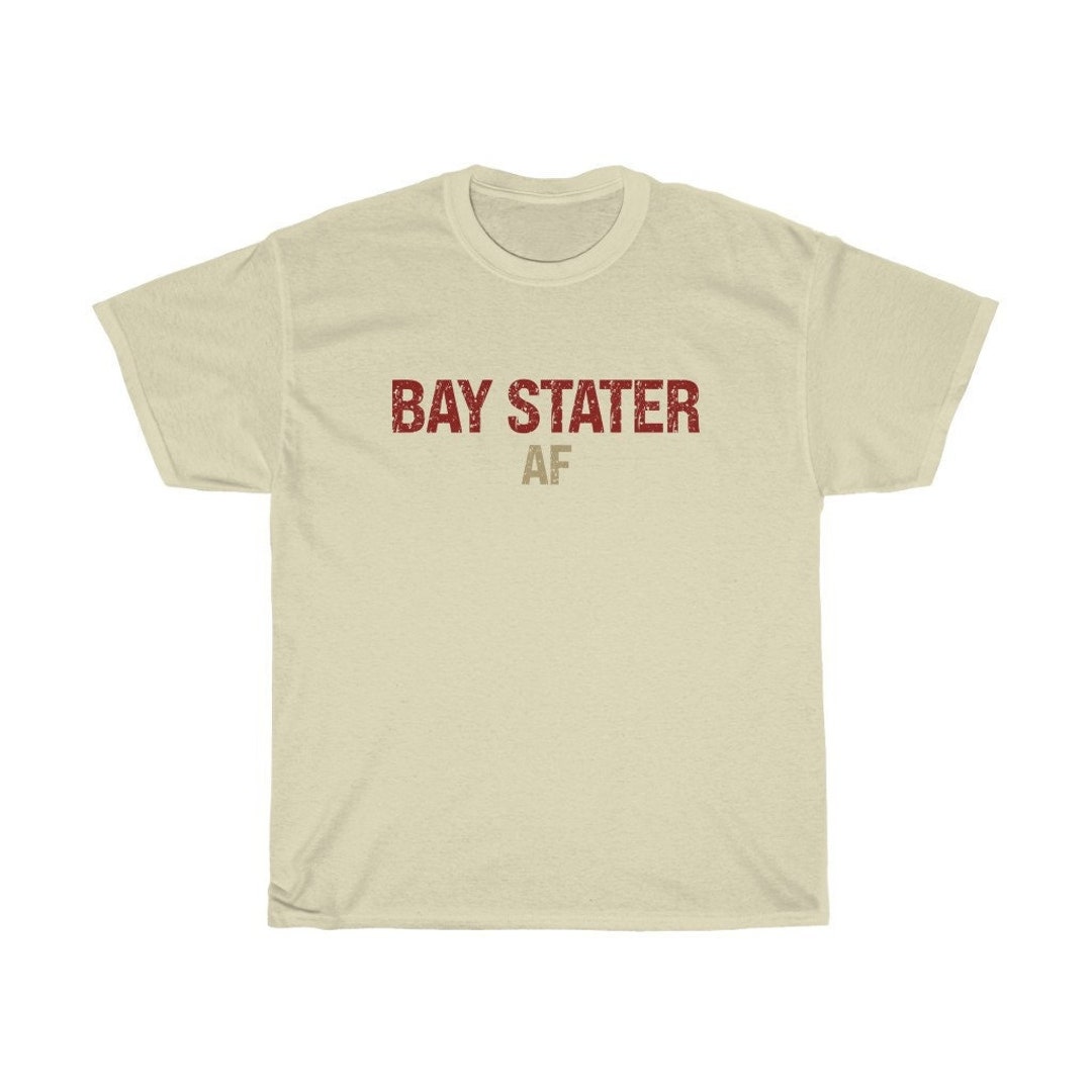 Bay Stater AF | Massachusetts Shirt * Massachusetts T- Shirt ...
