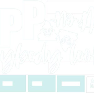 Everyone Looks at Their Poop Laser SVG File // Toilet Paper Holder ...