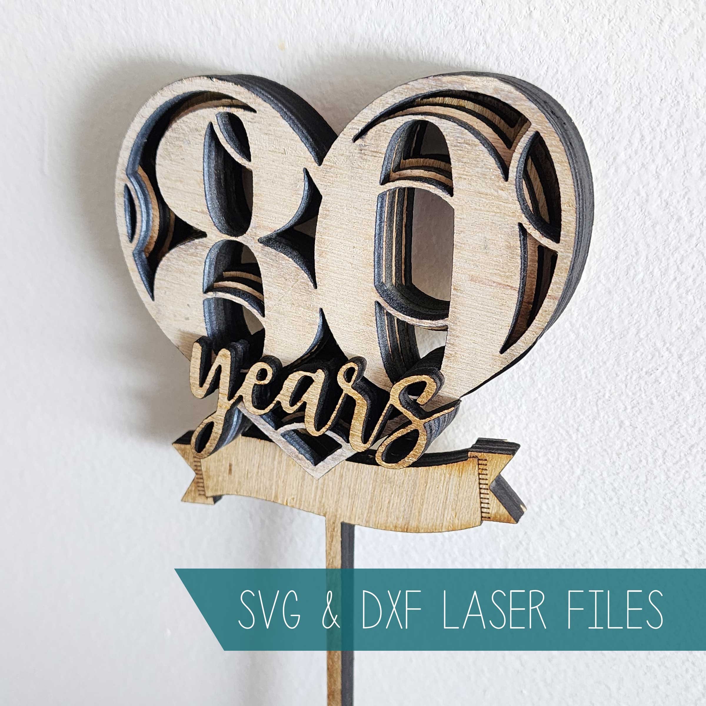 80th Birthday or Anniversary Cake Topper - Laser SVG Cut Files// Custom ...