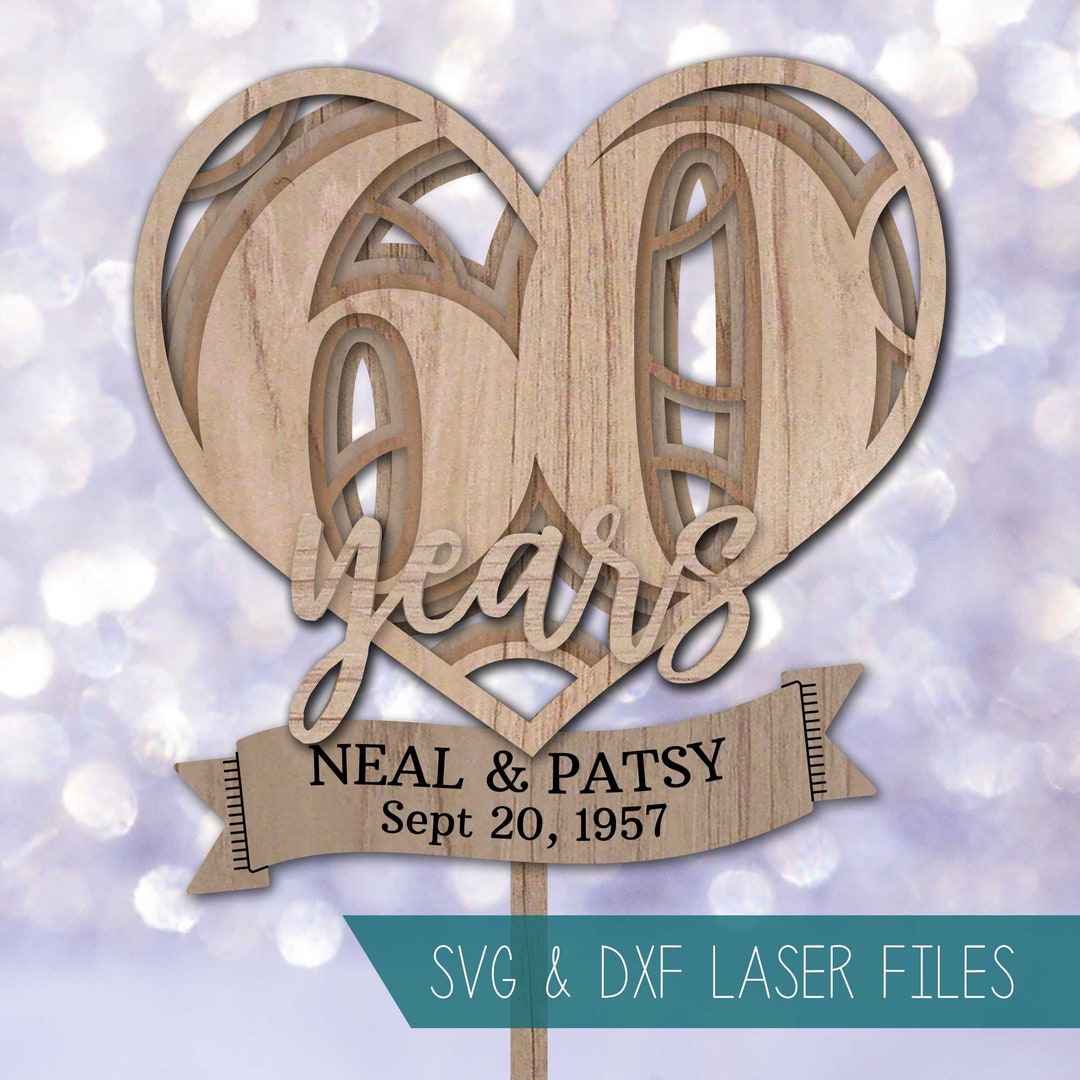 Laser SVG Cut File 40th 50th 60th 65th Anniversary Cake Topper // Happy ...