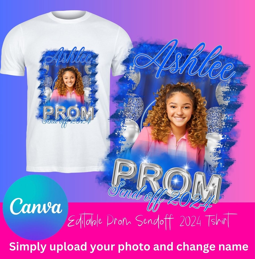 Editable Prom Send off 2024 Custom T-shirt Design - Etsy
