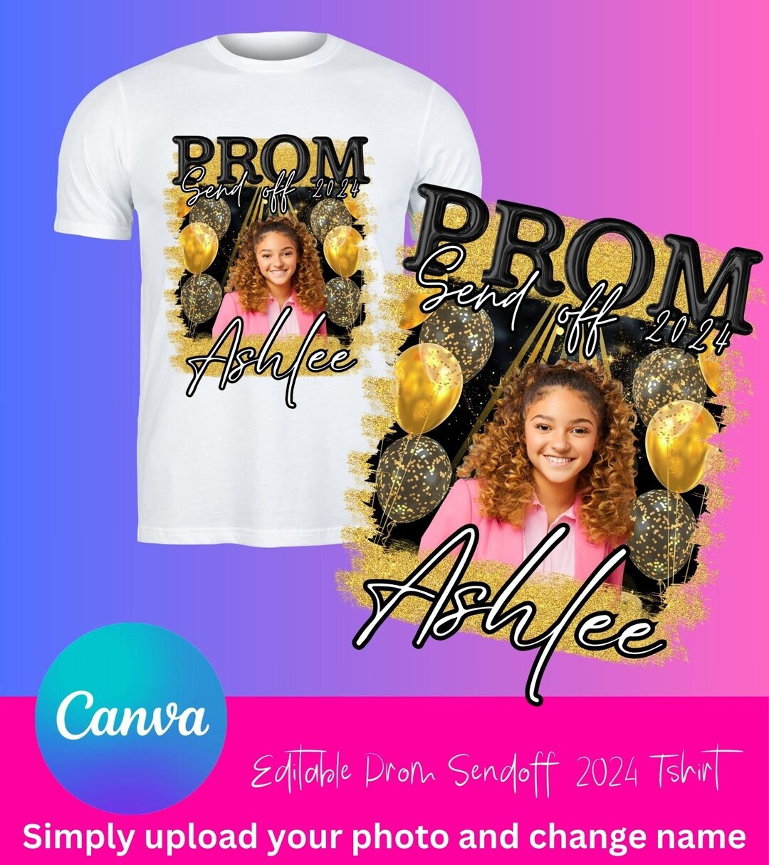 Editable Prom Send off 2024 Custom T-shirt Design - Etsy