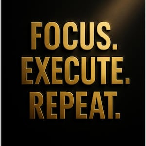 FOCUS EXECUTE REPEAT | Black Gold Wall Art for Traders, Investors ...