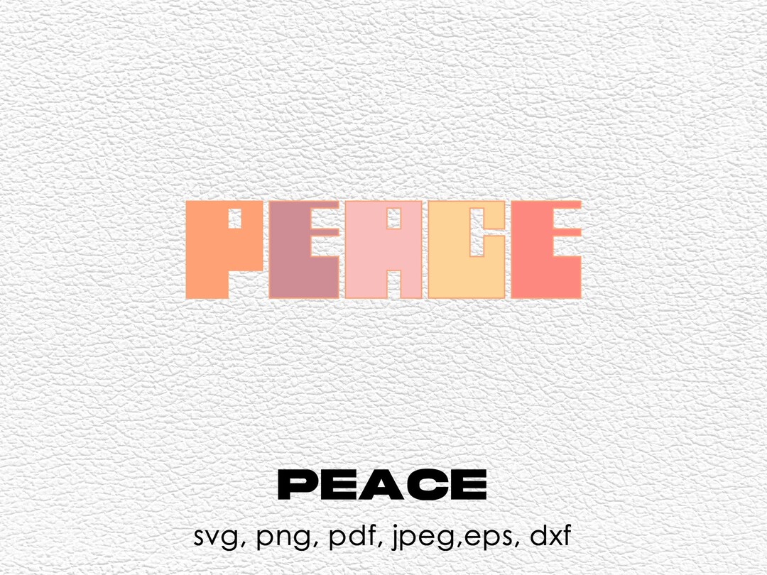 PEACE Multicolor Word digital File Download ONLY Svg, Jpeg, Png, Pdf ...