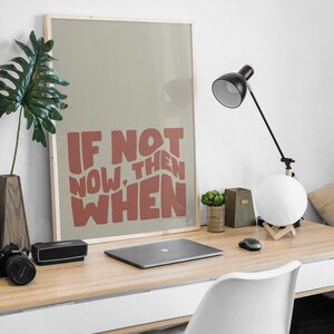 If Not Now, Then When Print Wall Art Digital Download Printable Art ...