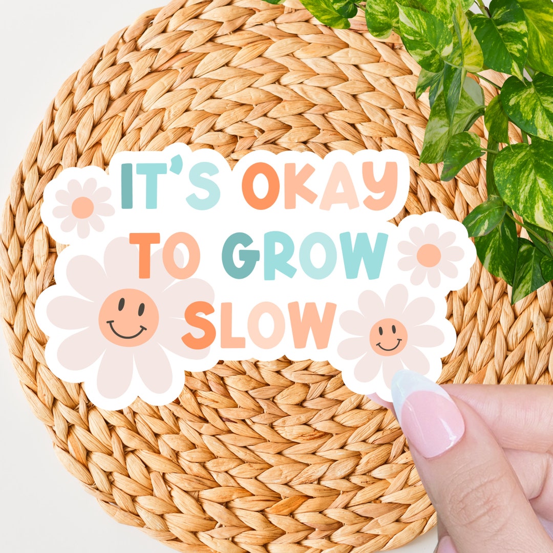 Grow Slow Smiley Face Daisy Sticker, Positivity Stickers, Cute Stickers ...