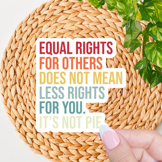 Racial Equality Sticker Pride Sticker Women Rights Women - Etsy