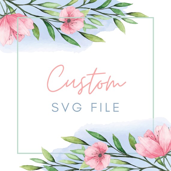 Custom SVG File Personalized SVG File Digital Download | Etsy