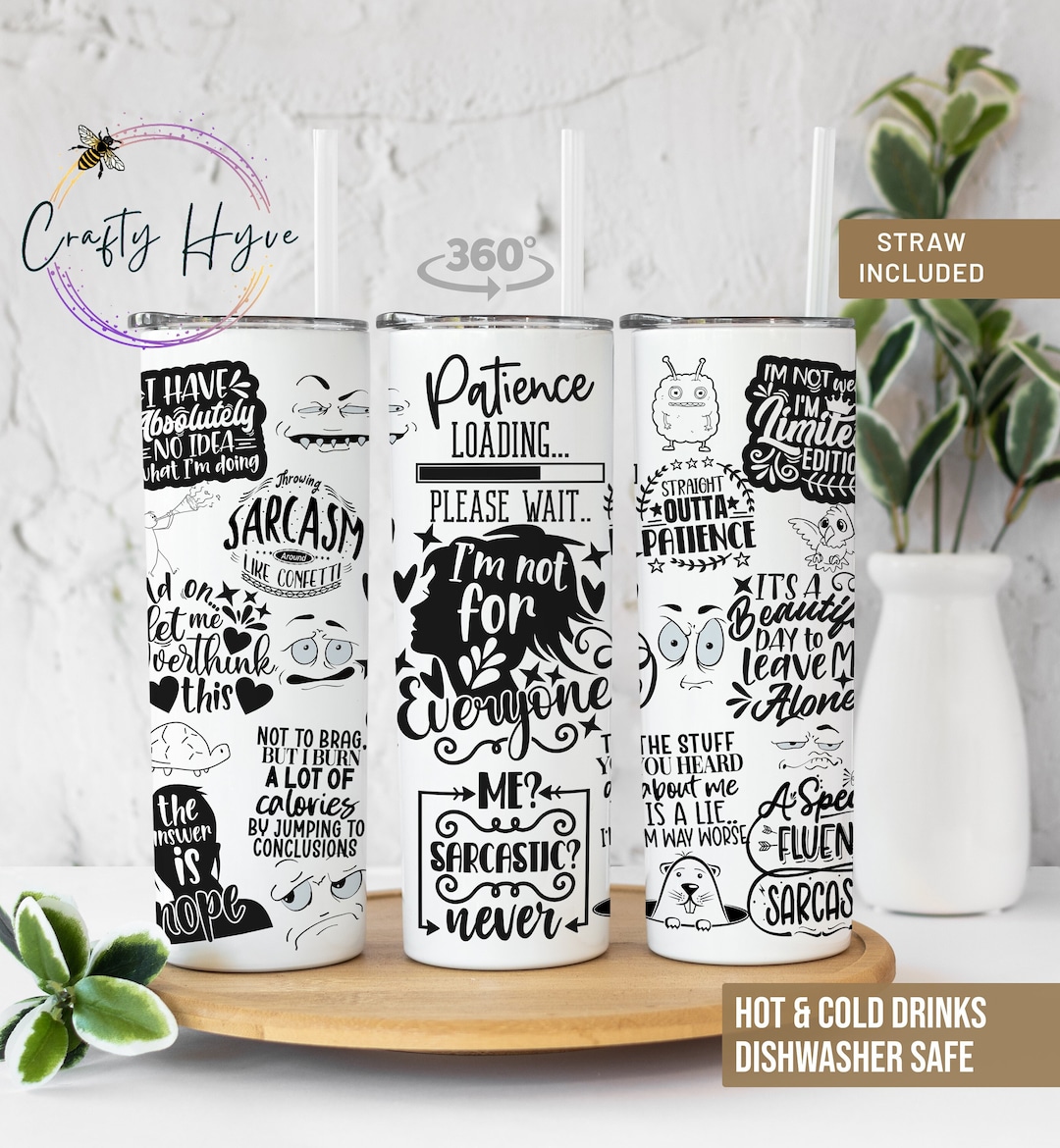 Sarcastic Jokes Tumbler, Funny Sayings Tumbler, 20oz Skinny Sublimated ...