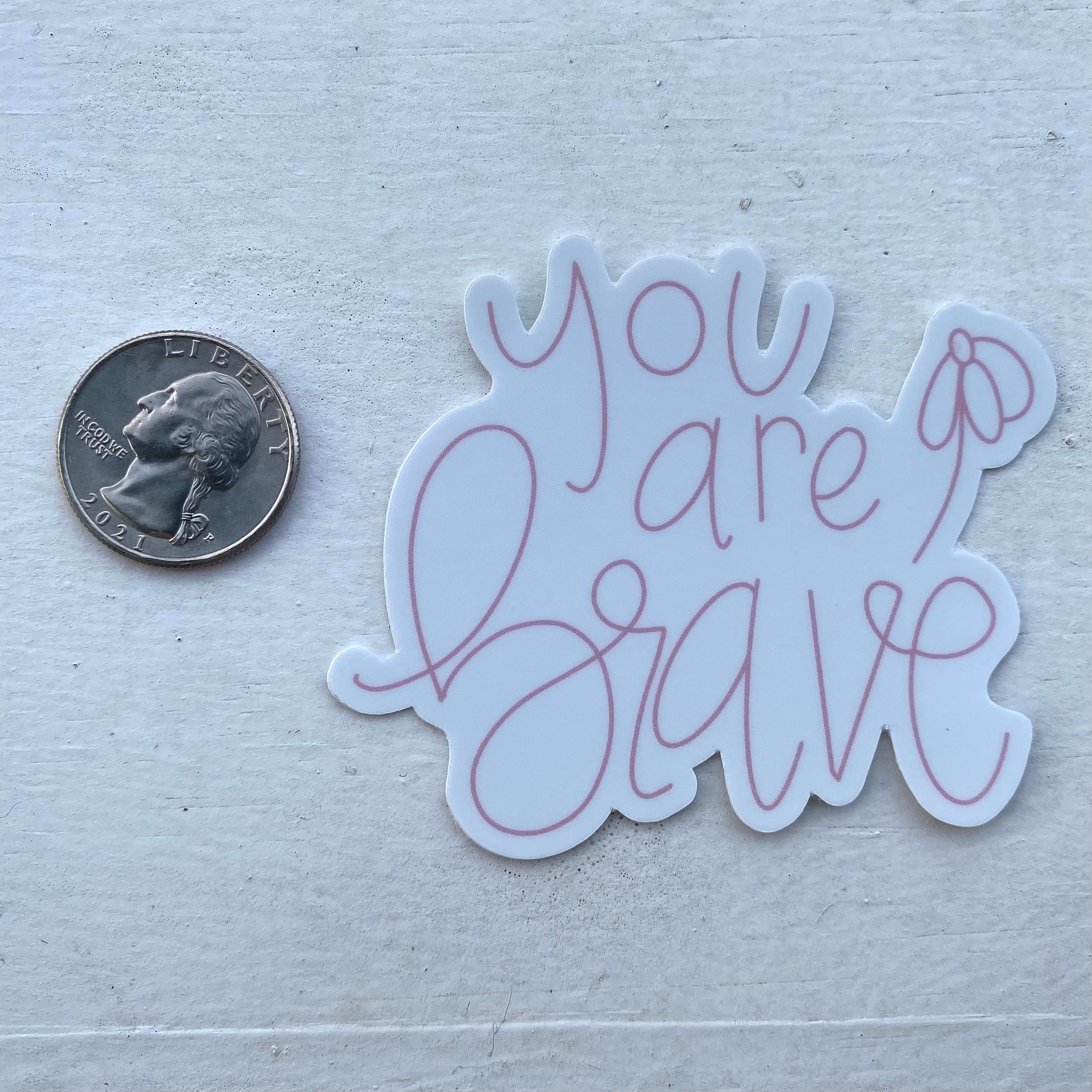 Waterproof Bravery Sticker, Vinyl Custom Art, Gift, Affirmation Daily ...