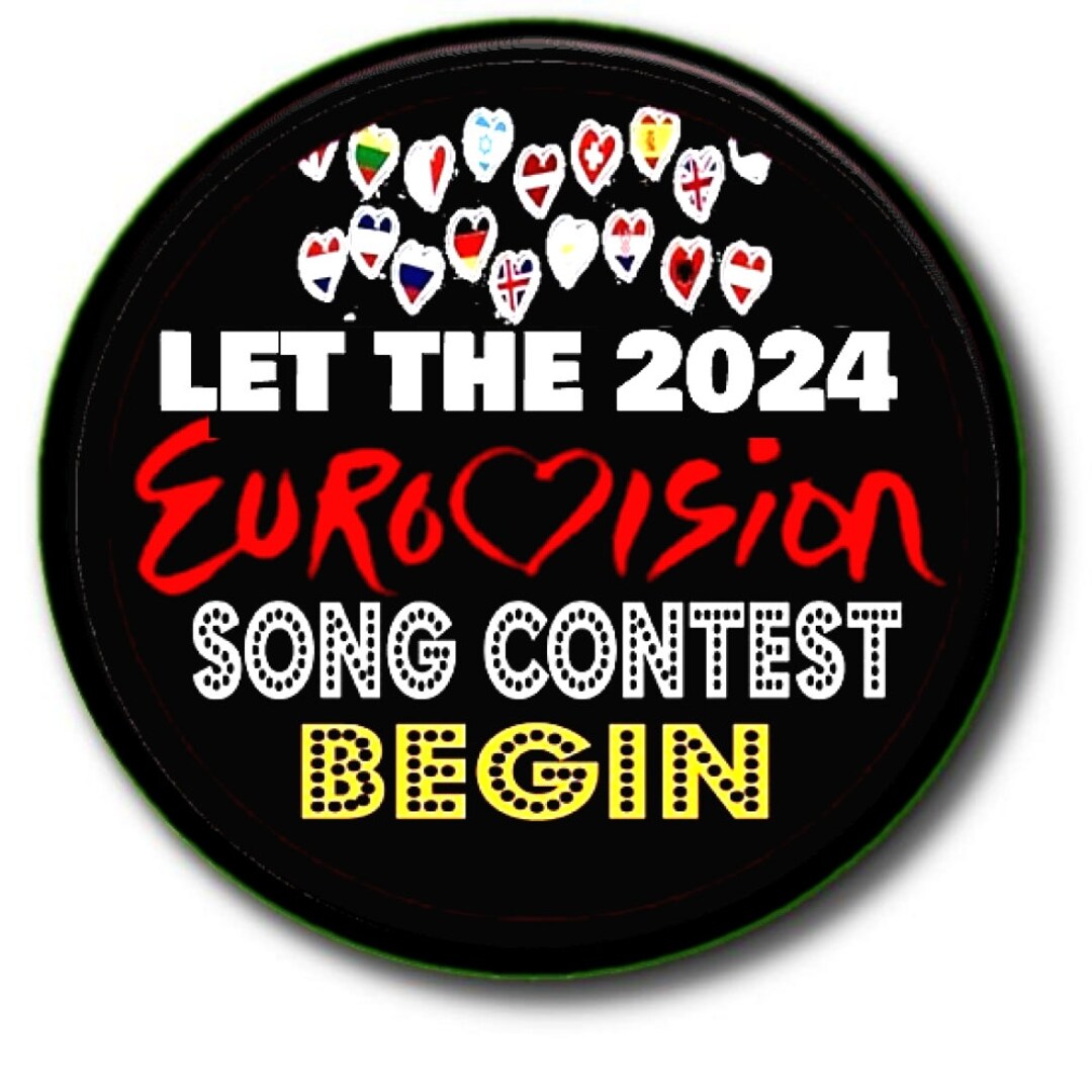 Let the 2024 Eurovision Contest Begin Party Button Badge 2.2/55 Mm Diam ...
