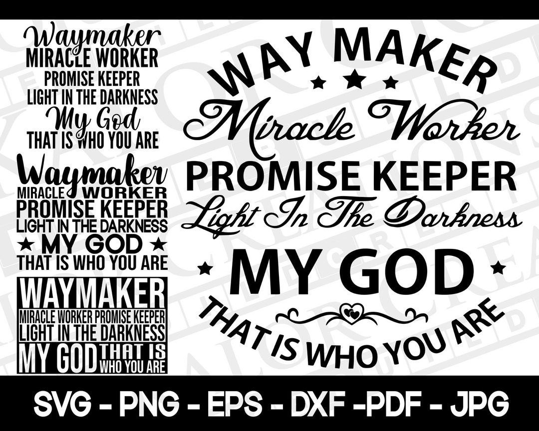 Waymaker SVG, Christian SVG, Miracle Worker Svg, Promise Keeper Svg ...