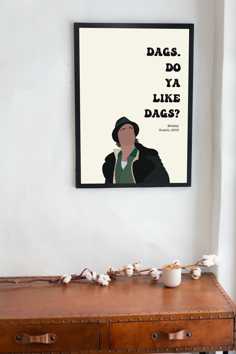Do You Like Dags Snatch Print Snatch Quote Giclée Print A2, A3, A4, A5 ...