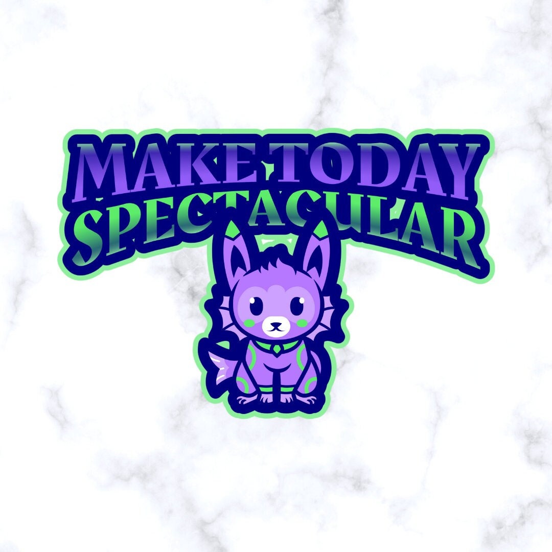 Make Today Spectacular SVG File, Make Today Spectacular Png File ...