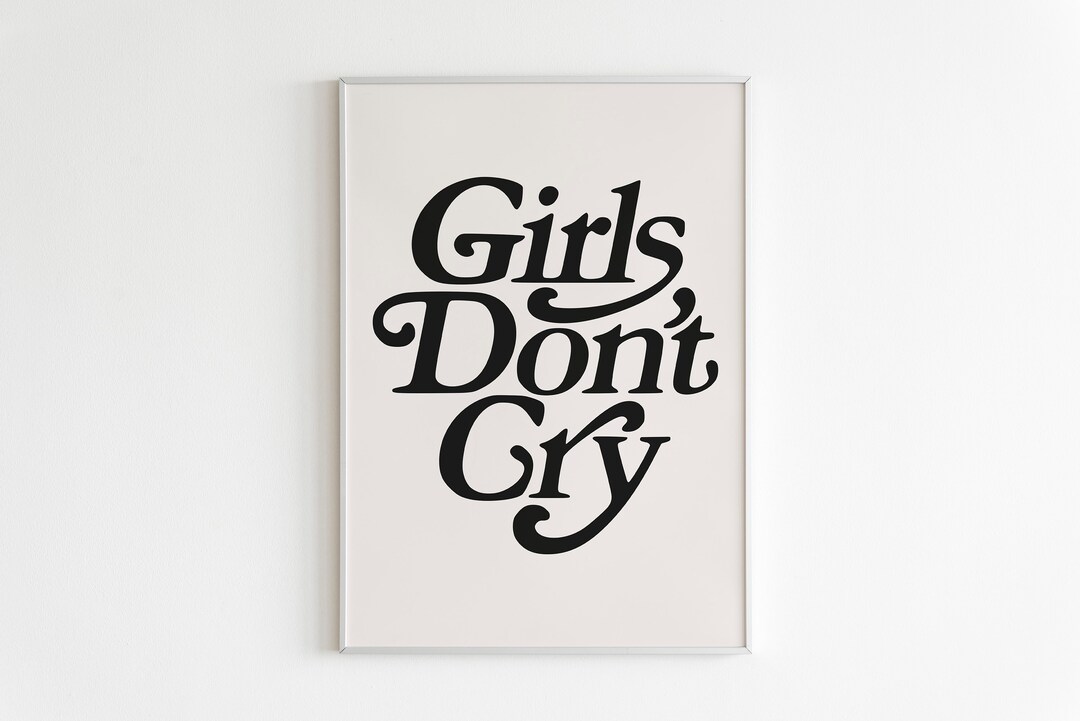 Girls Don't Cry Typography Poster, Retro Art Print (digital Download ...