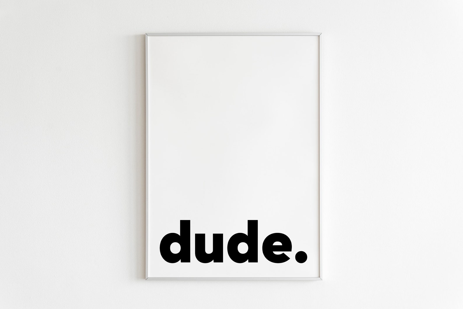 Dude Poster Print, Minimalistic Typography Poster, Brothers Printable ...