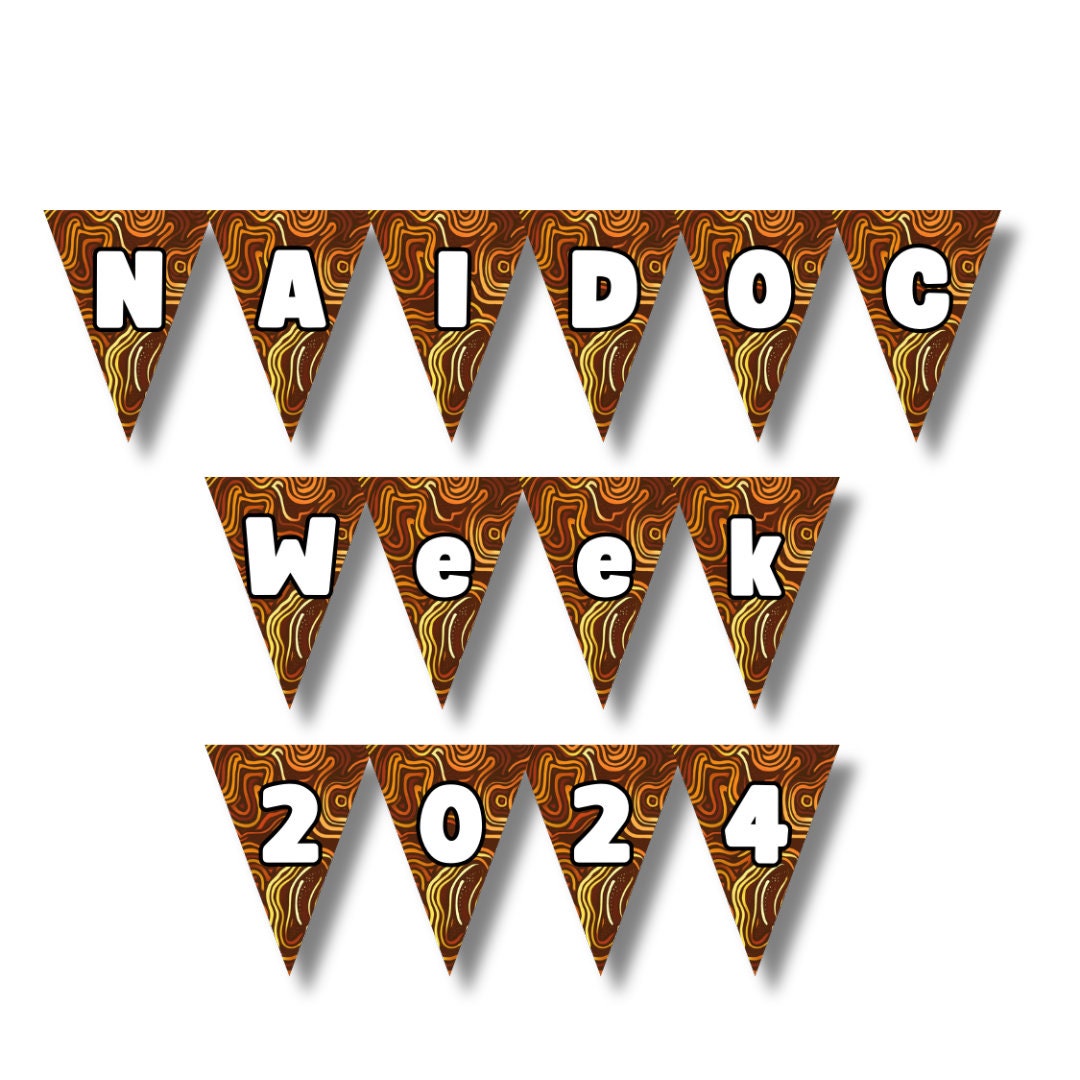 NAIDOC Week Bunting Blak Loud & Proud Keep the Fire Burning Indigenous ...