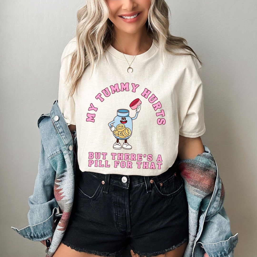 My Tummy Hurts Shirt My Tummy Hurts Meme Shirt Retro Shirt Tummy Ache ...