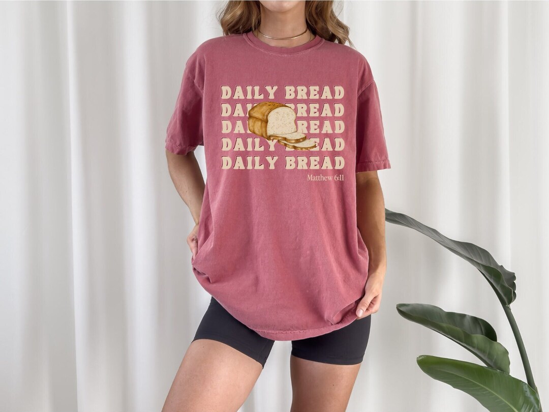 Daily Bread Bible Verse Shirt Faith Based Shirt Catholic Shirt Worship ...