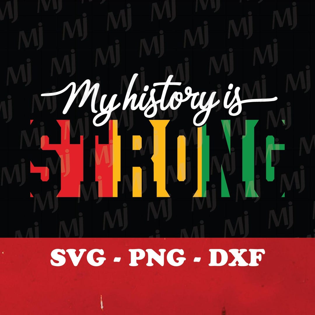 My History is Strong SVG - Black History Month Clipart (digital ...