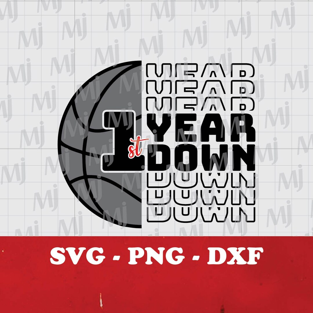 First Year Down Basketball SVG: Mom Quote Clipart (digital Download) - Etsy