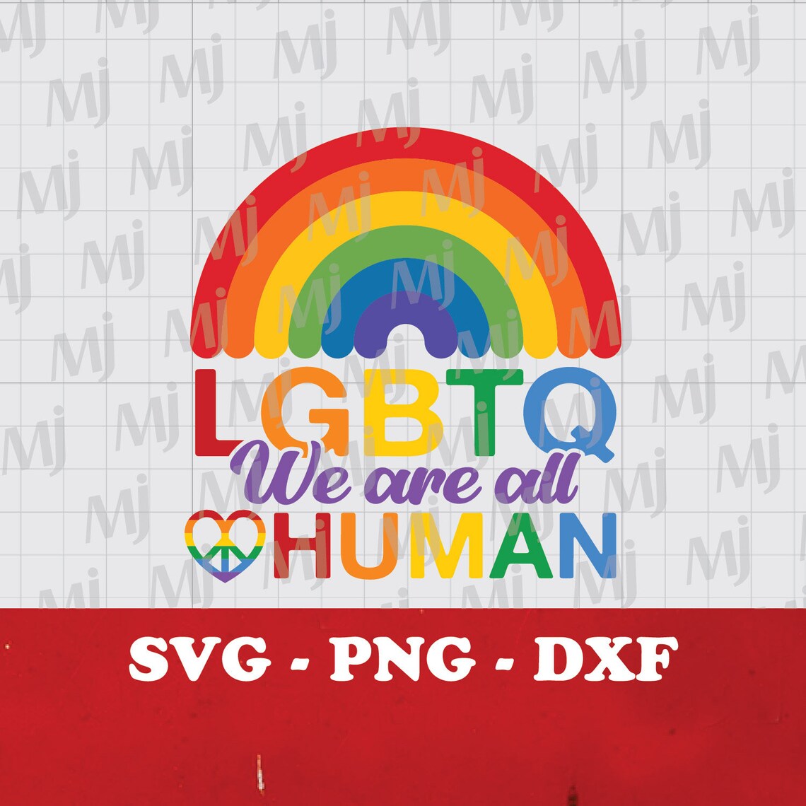 LGBTQ We Are All Human Svg, Pride 2024, LGBT Pride SVG, Pride Vibes Svg ...