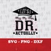 Doctor Graduation SVG: Class of 2024, Mom/dad Gift (digital Download ...