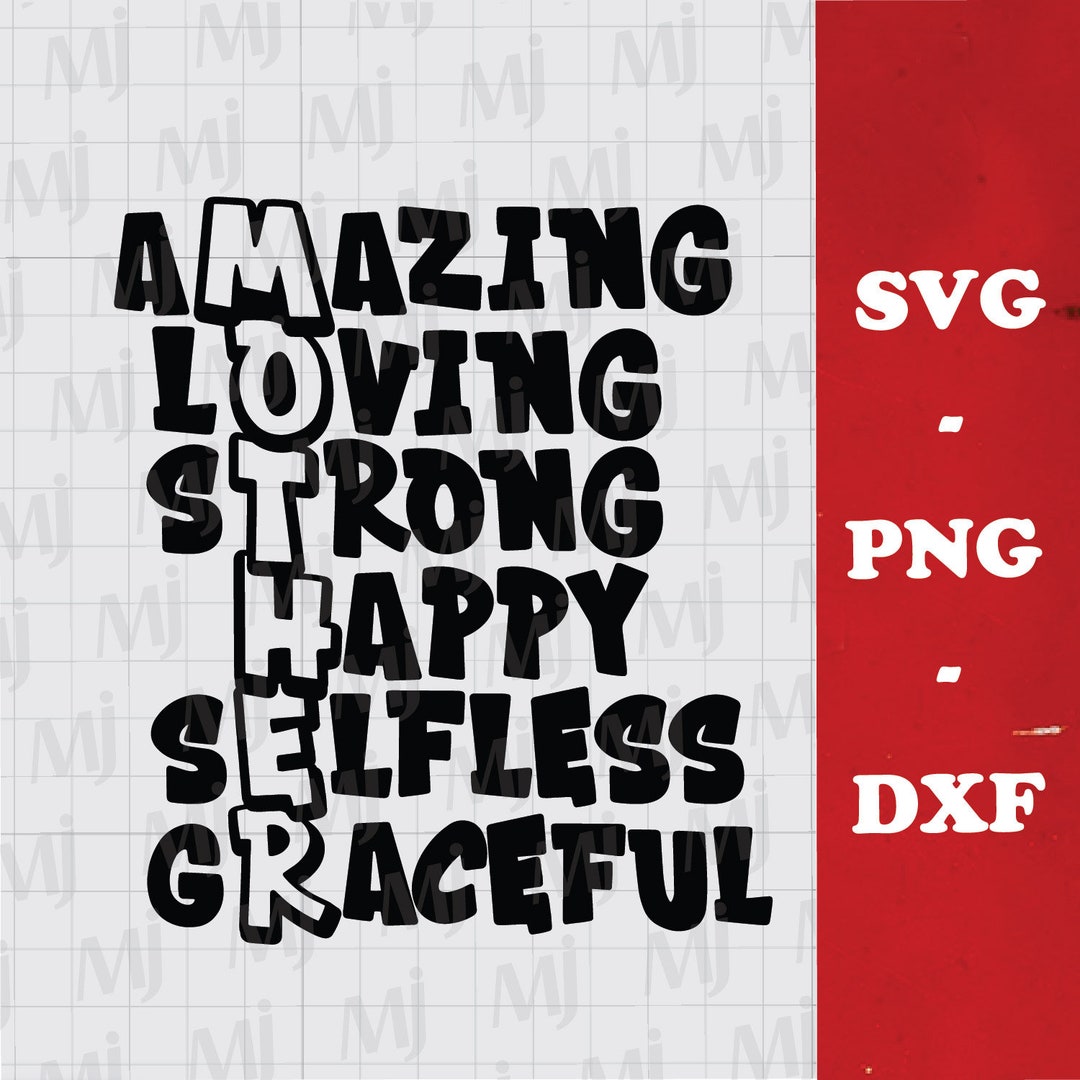 Amazing Loving Strong Happy Selfless Graceful Svg, Mother’s Day Svg ...