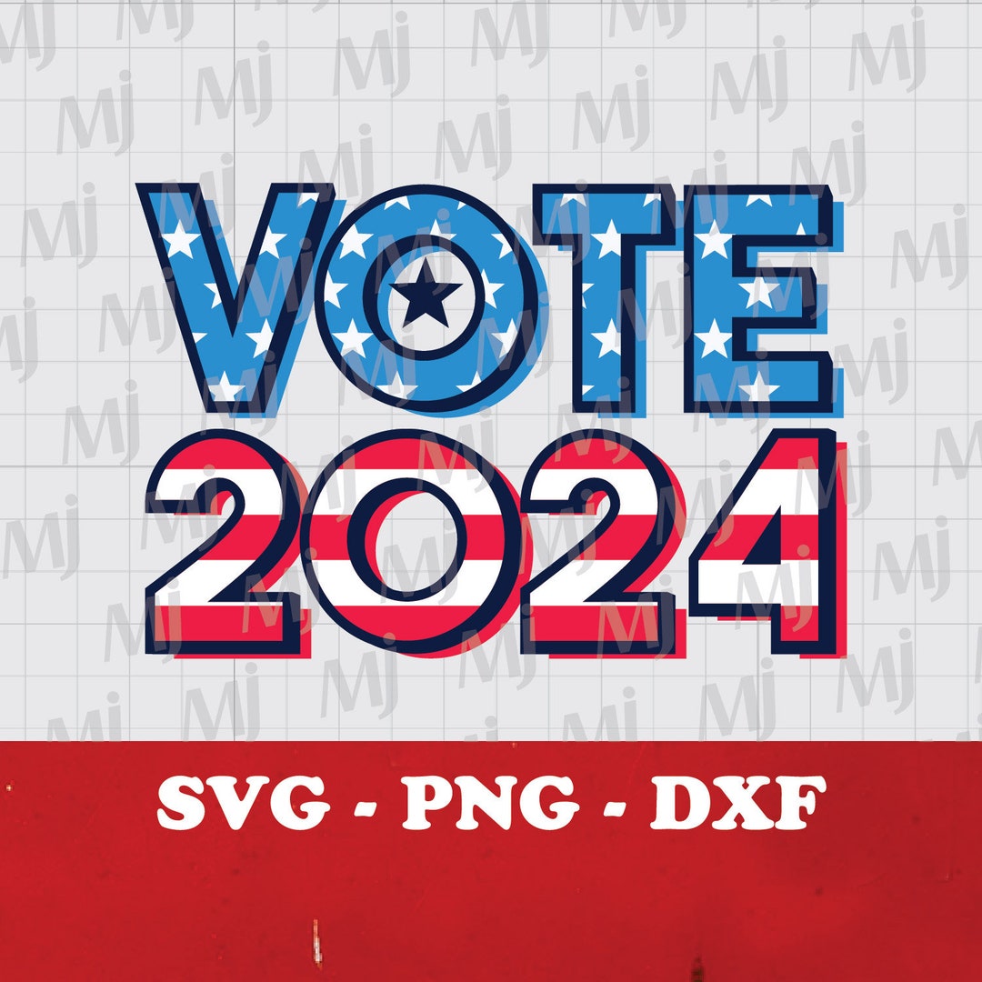 Voting 2024 SVG, Vote Png, Election Voting Svg, Vote Cut File, Election ...