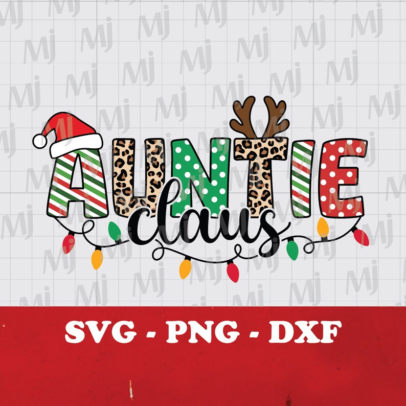 Auntie Claus Svg, Santa's Favorite Svg, Merry Christmas SVG, Merry ...