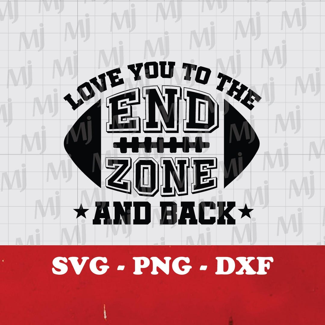 Football End Zone Love Quote SVG PNG DXF: Cricut Clipart (digital ...