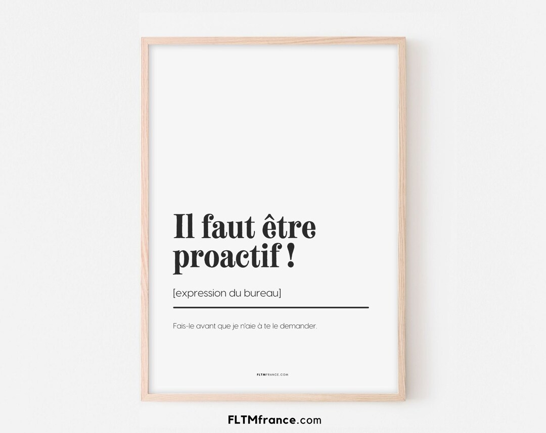 You Have to Be Proactive Poster Definition Office Expression Poster for ...