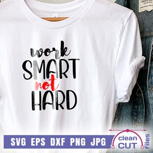 Work Smart Not Hard SVG Bundle, Smartworking Motivation Lettering Quote Vector Clipart Cricut ...